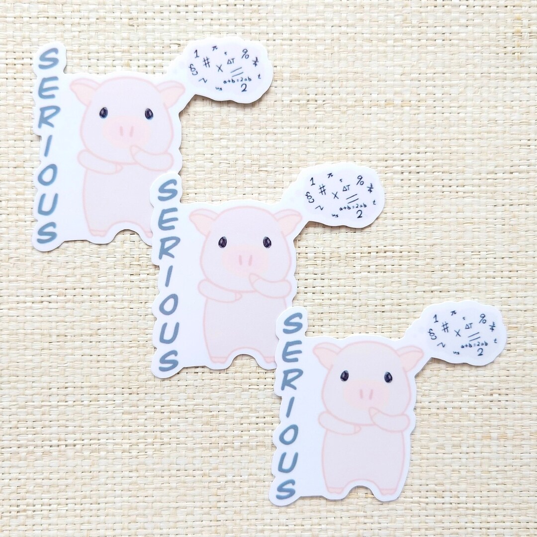 Serious Stickers, Pig Sticker, Words Stickers, Quote Stickers ...