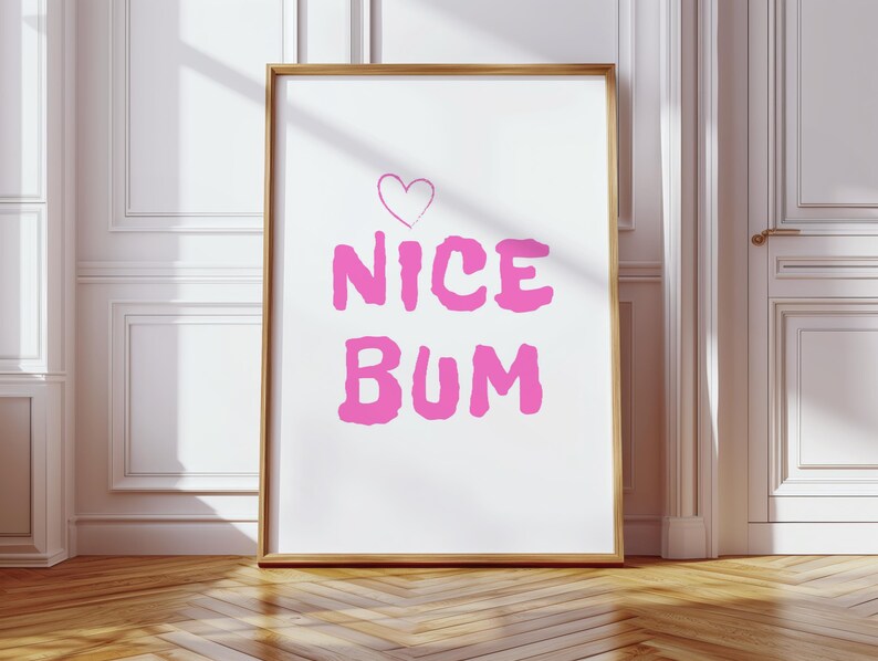 Nice Bum Trendy Bathroom Print College Bathroom Art Funny Pink Quote ...