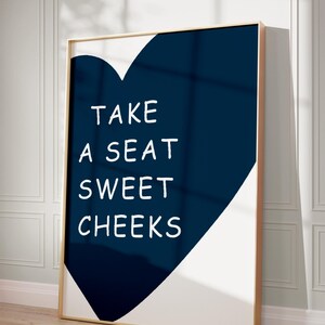 Take A Seat Sweet Cheeks Navy Blue Print, Blue Heart Print, Funny ...