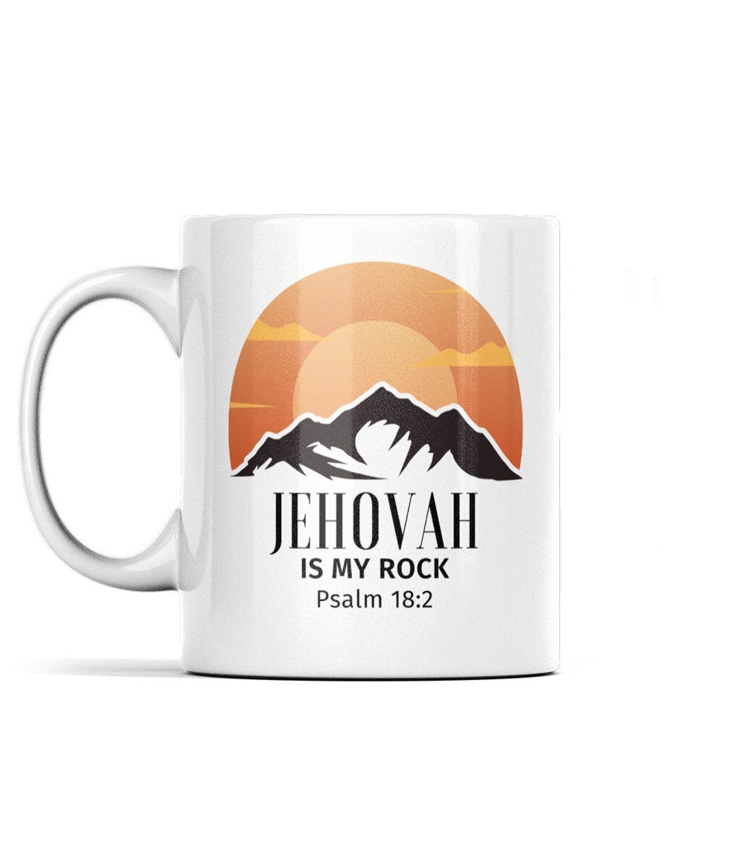 Jehovah is My Rock Mug Bible Scripture Quote Psalm 18 2 Gift for a ...