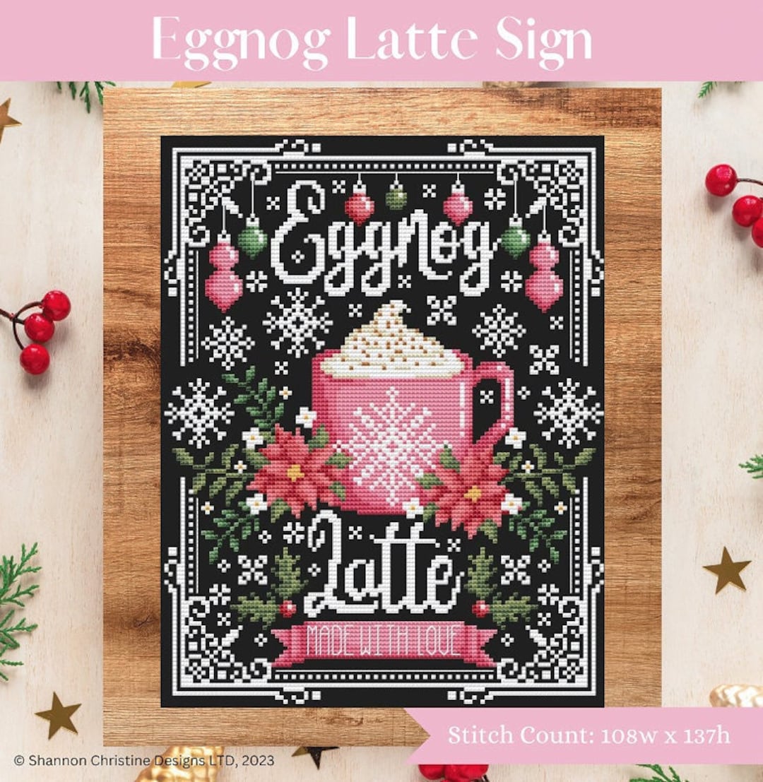 Eggnog Latte Sign by Shannon Christine Designs - Counted Cross Stitch ...