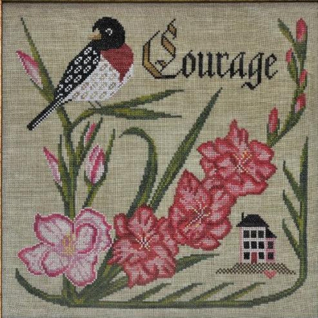Have Courage by Cottage Garden Samplings the Songbird's Garden Series 8 ...