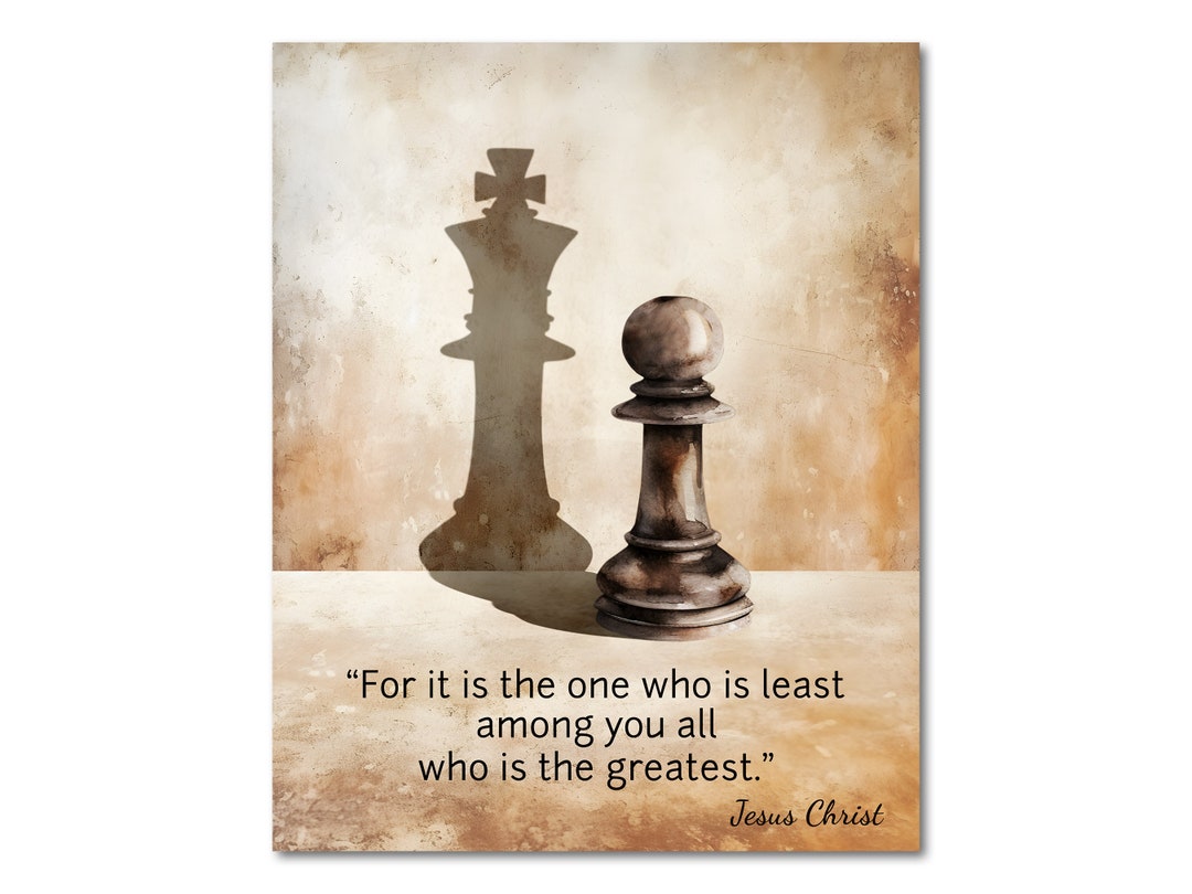 Jesus Christ Quote, Christian Digital Poster, Chess Pawn King, Luke 9: ...