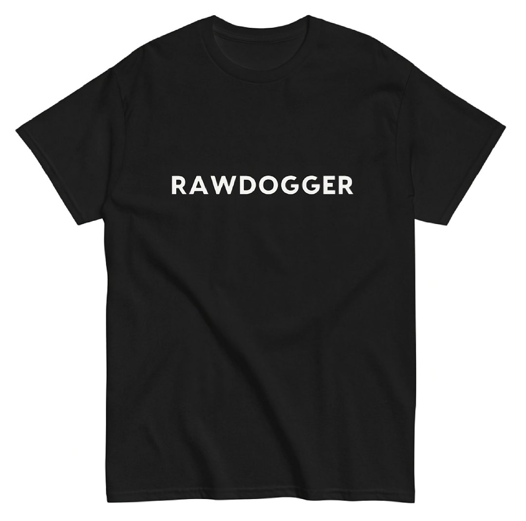 Jidion Professional Rawdogger Funny Slogan Offensive T-shirt Tee Funny ...