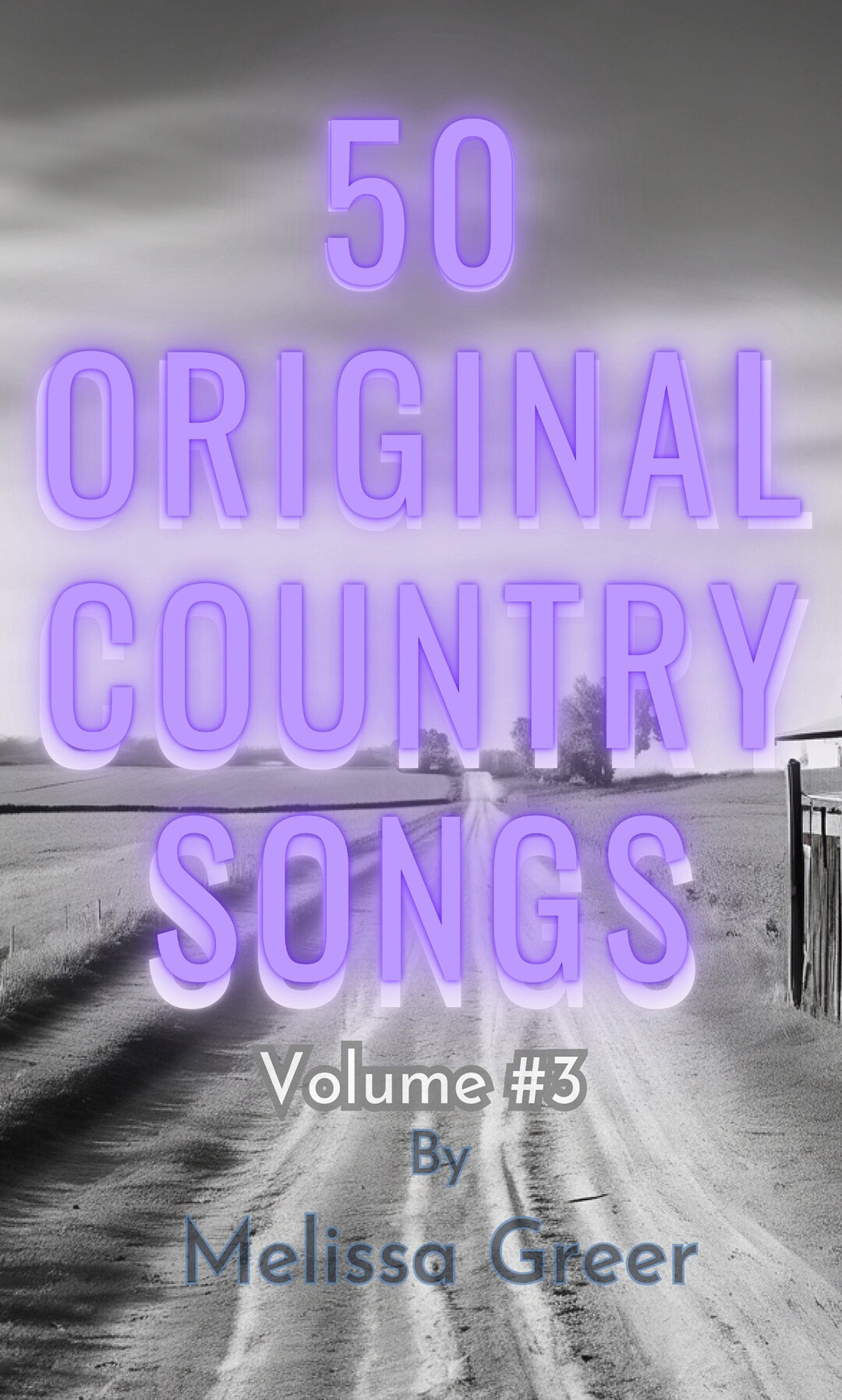 Collection of 50 Original Brand New Written Country Songs Ebook for ...