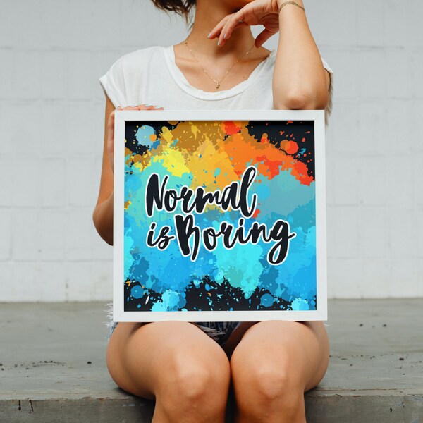 Normal is Boring - Etsy