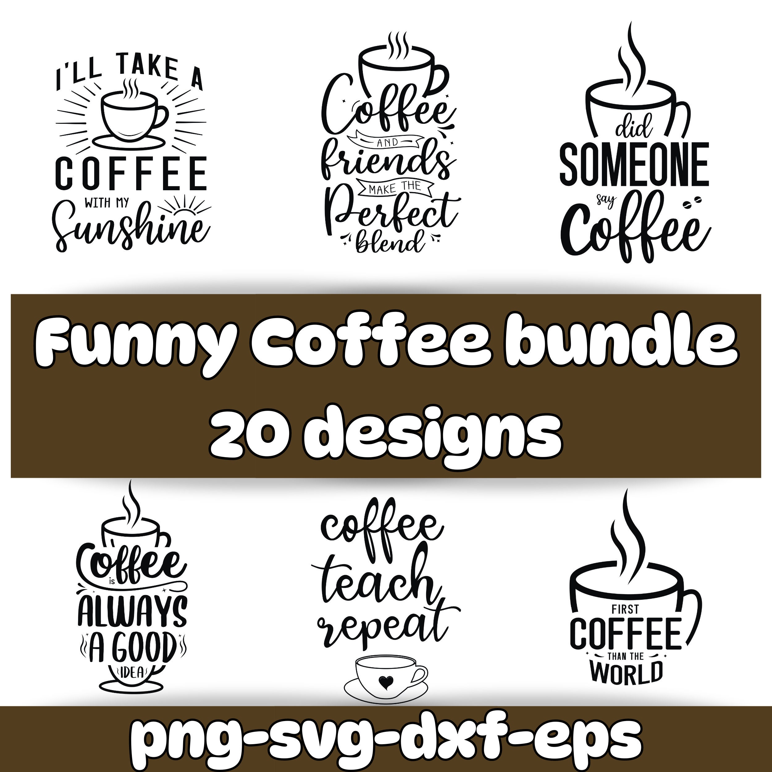 Funny Coffee Bundle - Amusing PNG and SVG Designs for DIY Crafts ...