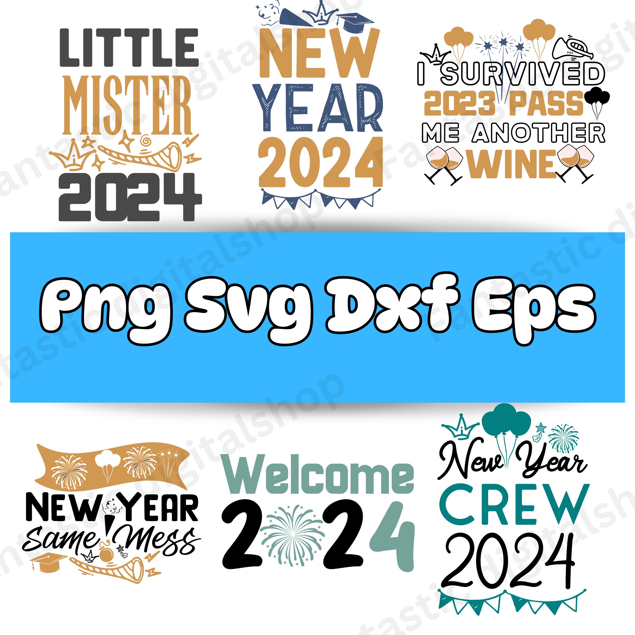 2024 New Years Bundle 20 Designs Png Svg Eps Dxf - Start the Year With ...