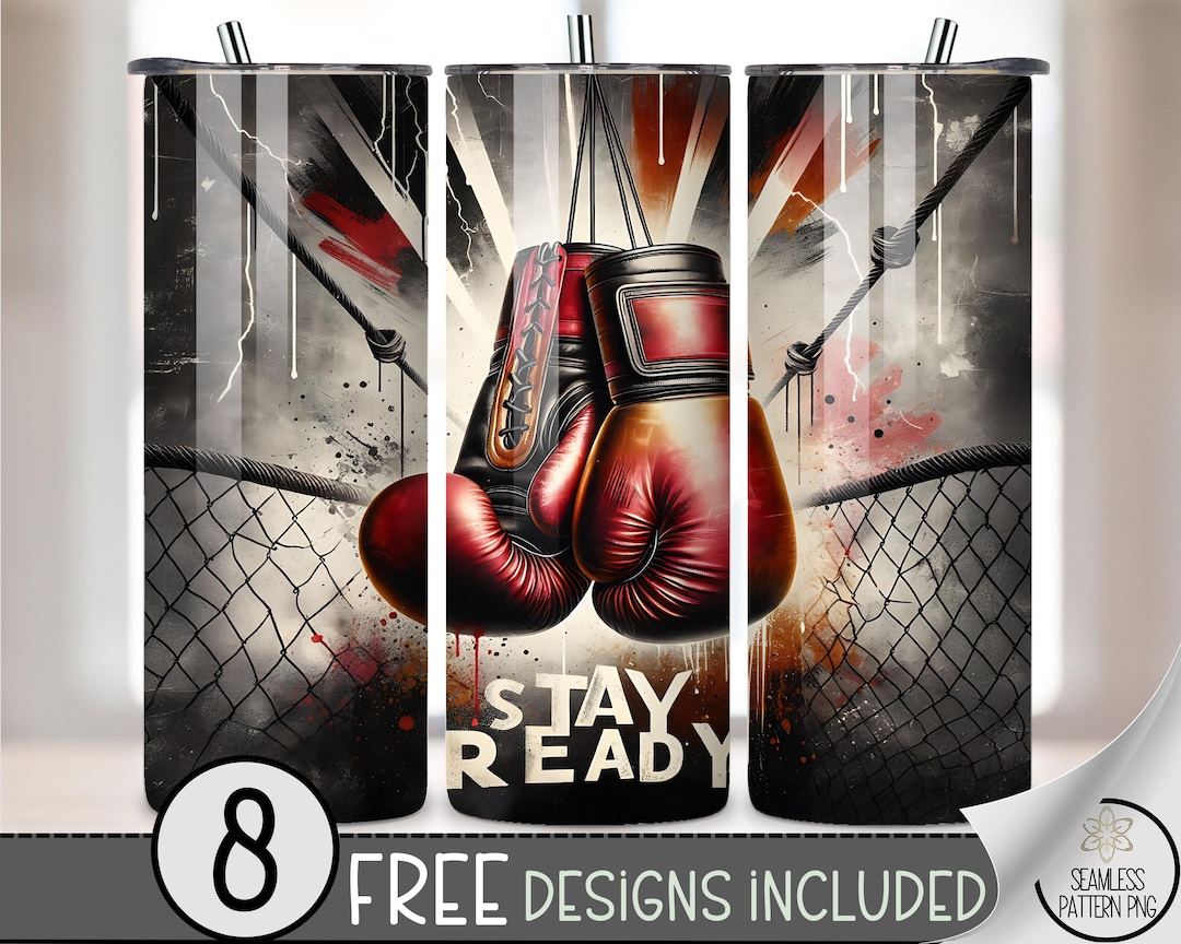 Stay Ready Boxing Gloves 20 Oz Tumbler Wrap PNG, Gym Fight Sublimation ...