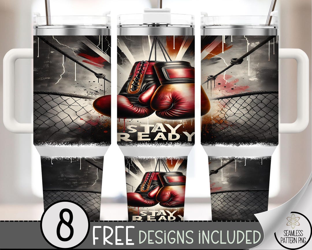 40 Oz Stay Ready Boxing Wrap PNG, Gym Gloves Fight Scene Tumbler Design ...