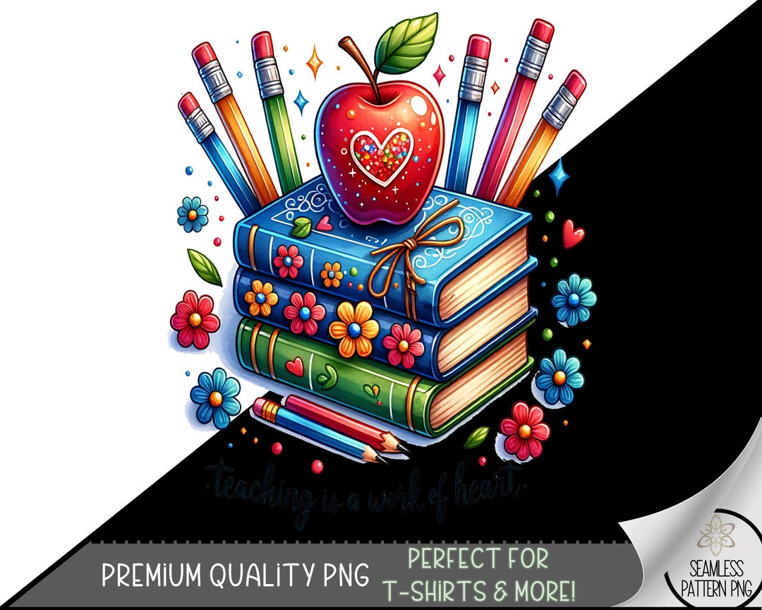 Teacher T-shirt Design, Teacher Shirt PNG, Teaching is a Work of Heart ...