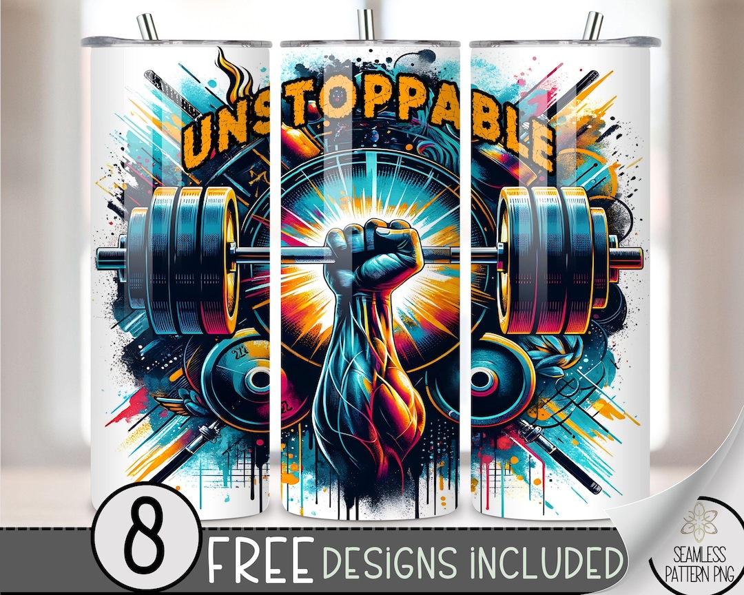Fitness Tumbler Wrap Design, Gym Life PNG File, Unstoppable Fitness ...