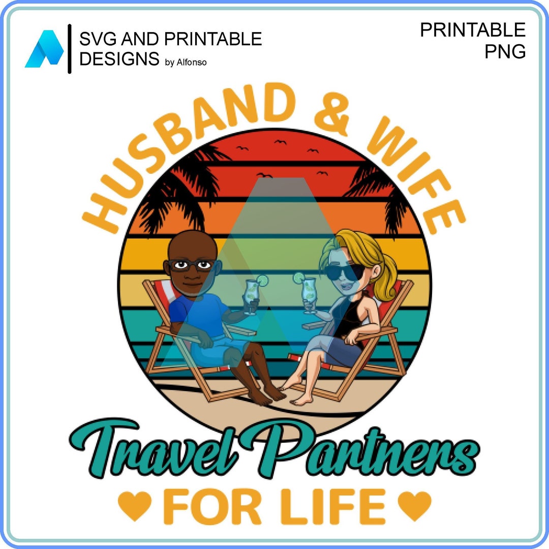 Printable PNG Design 04 Husband and Wife Travel Partners for Life Couple at the Beach for ...
