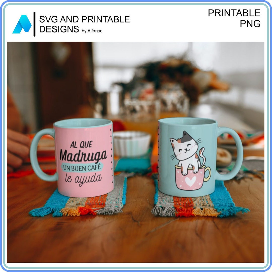 Cute Cat and Coffee Mug Design With Latin Phrase "al Que Madruga Un ...