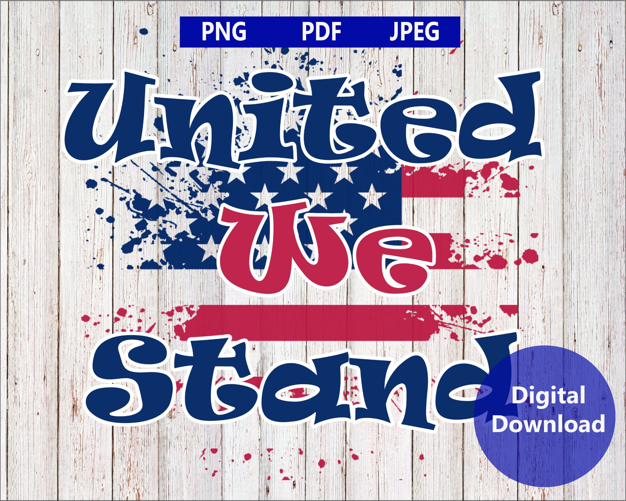 United We Stand Png, Patriotic Png, Sublimation Design, Digital ...