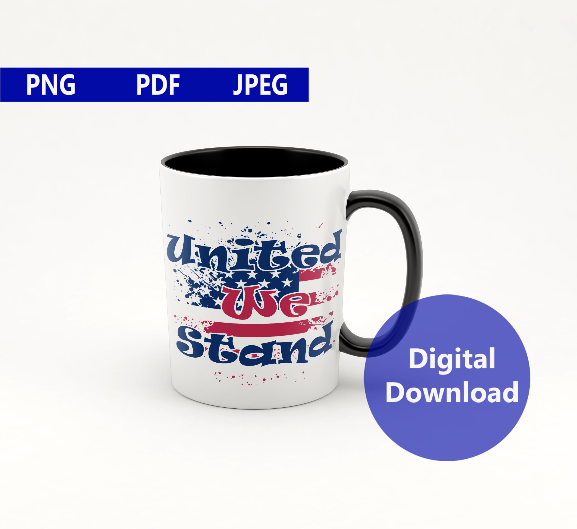 United We Stand Png, Patriotic Png, Sublimation Design, Digital ...
