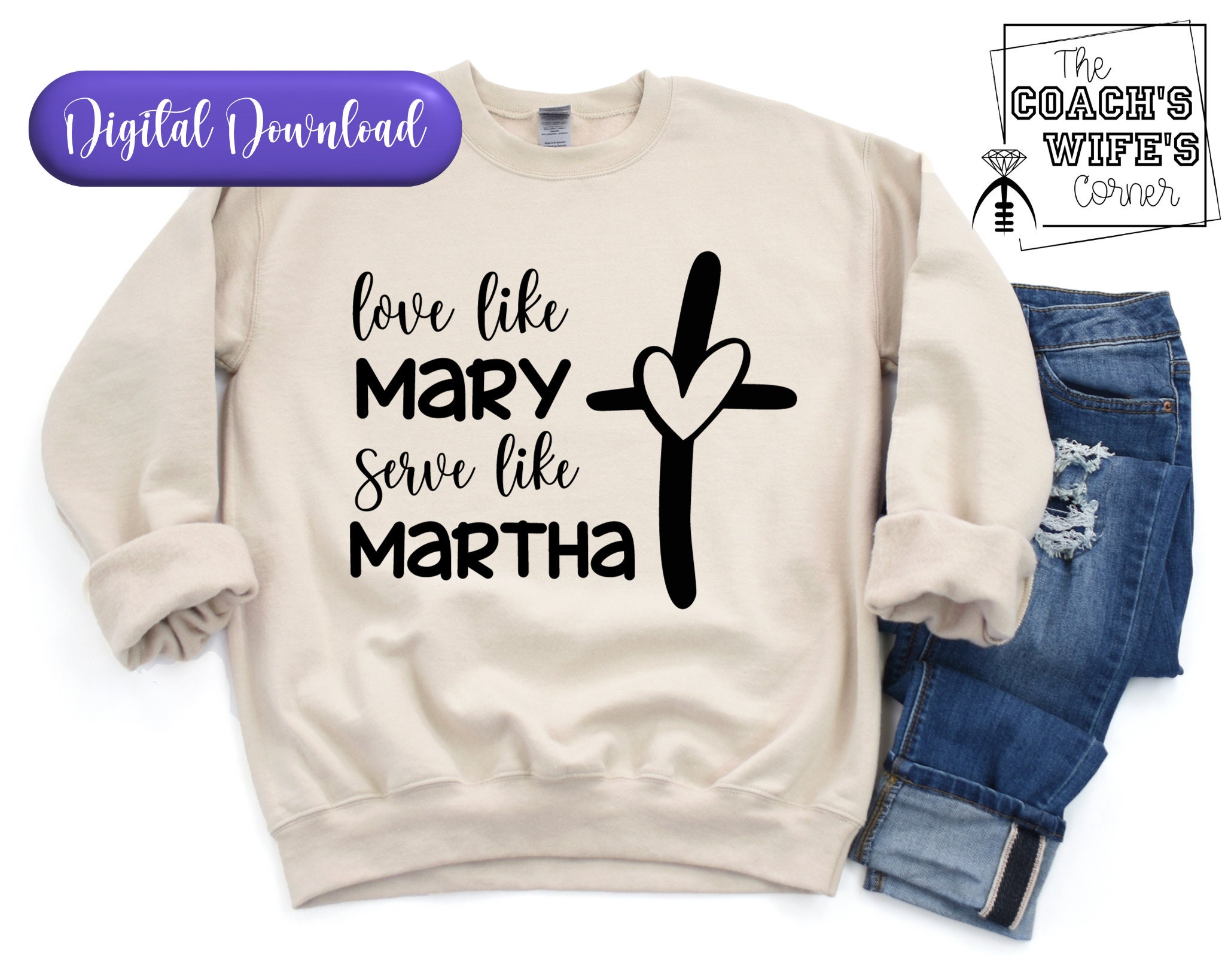 Love Like Mary, Serve Like Martha PNG SVG - Etsy