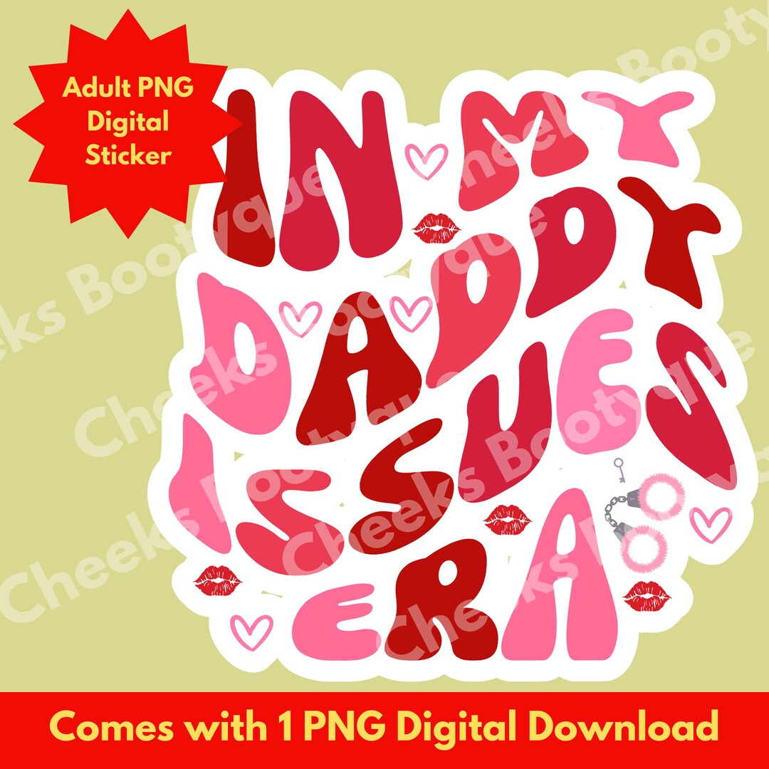Daddy Issues, Adult PNG Sticker, Adult Humor PNG, Digital Stickers ...