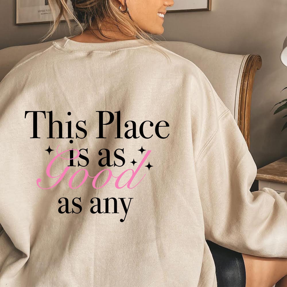 This Place İs as Good as Any PNG SVG Positive Mind Shirt - Etsy