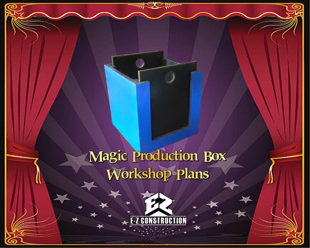 Magic Production Box - Detailed Workshop Plans & Separate Instructions ...