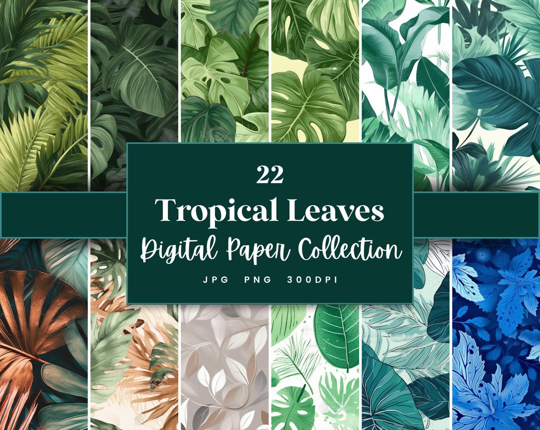 22 Tropical Leaves Digital Paper Tropical Leaves Textures & - Etsy