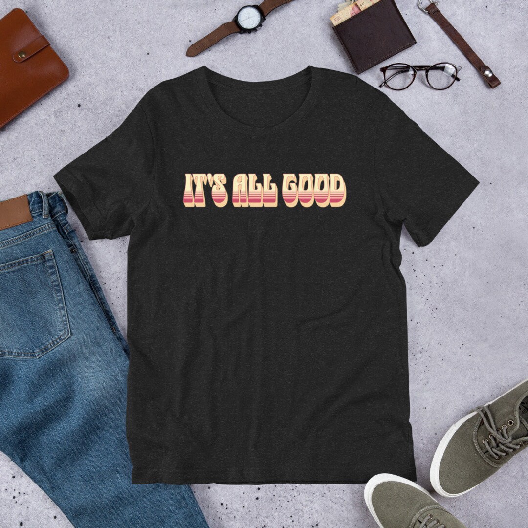 Retro It's All Good T-shirt, Vintage Hippie Style With Positive ...