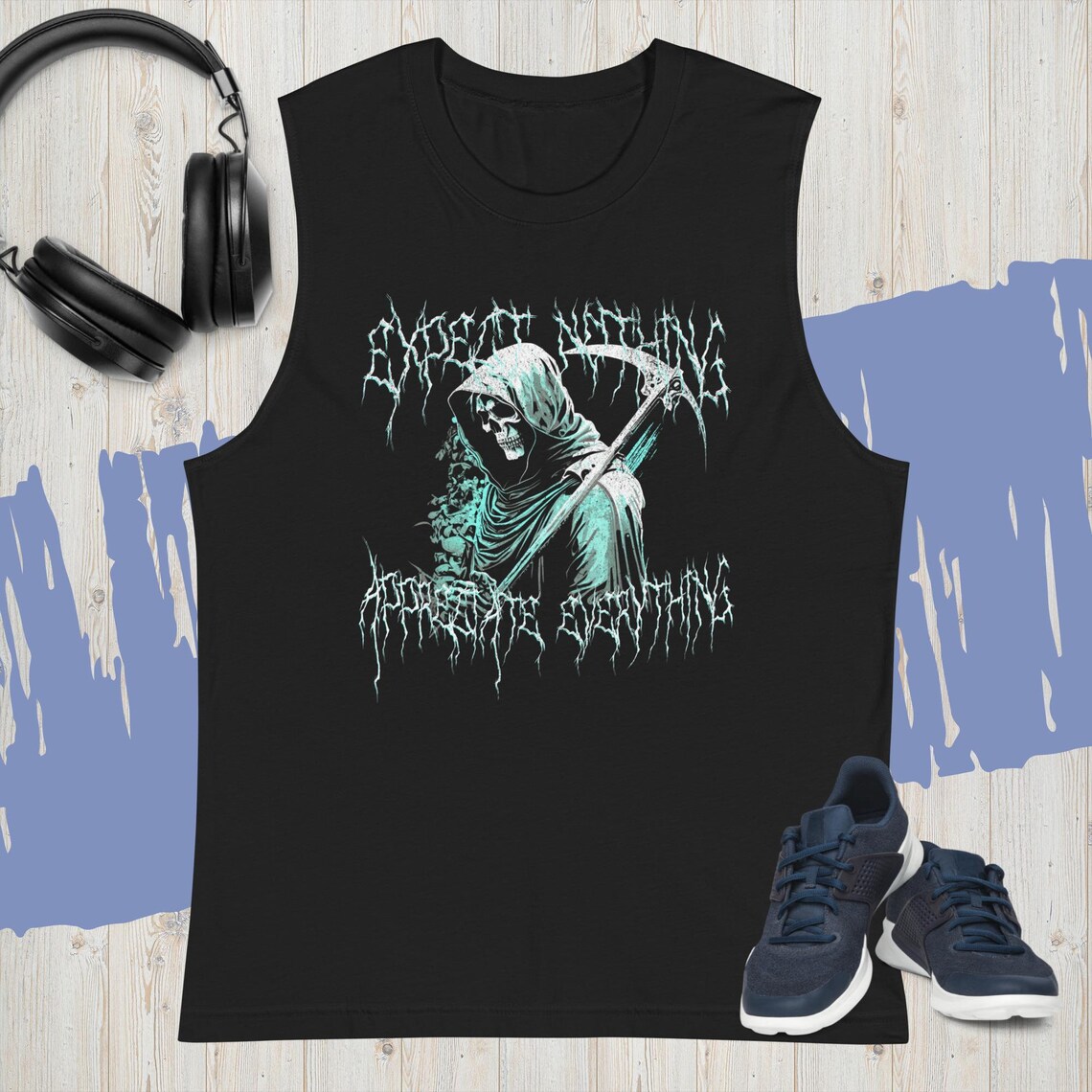 Expect Nothing, Appreciate Everything Metal Style Grim Reaper Muscle ...