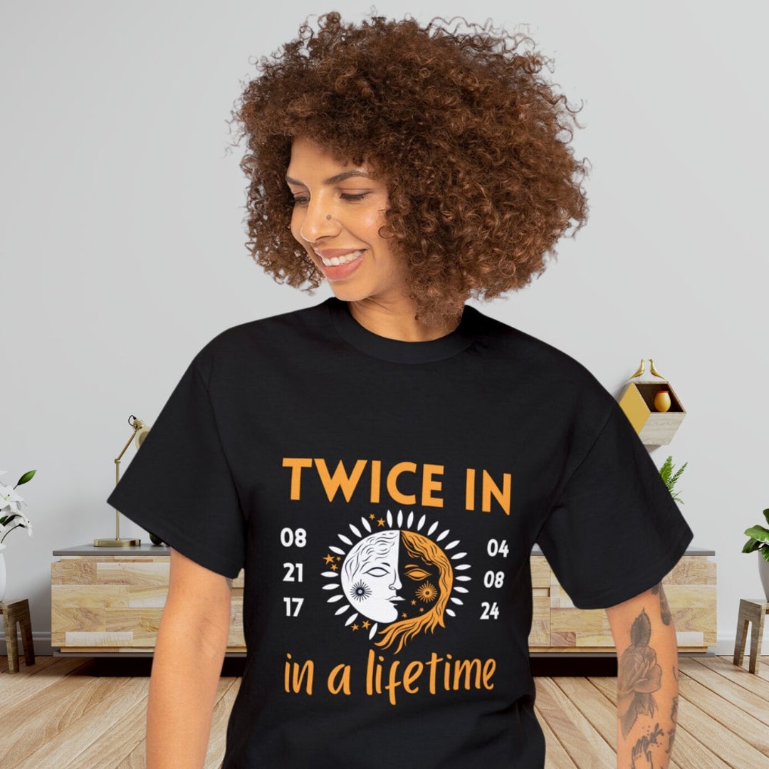 Total Eclipse Shirts 2024, Twice in A Lifetime Solar Eclipse Tshirts, April 8th 2024 Eclipse ...