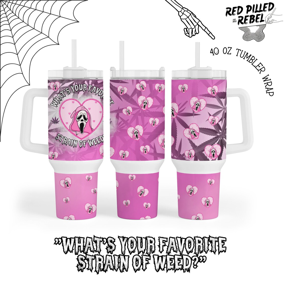 40 Oz Tumbler Wrap Stoner Ghostface Scream what's Your Favorite Strain ...