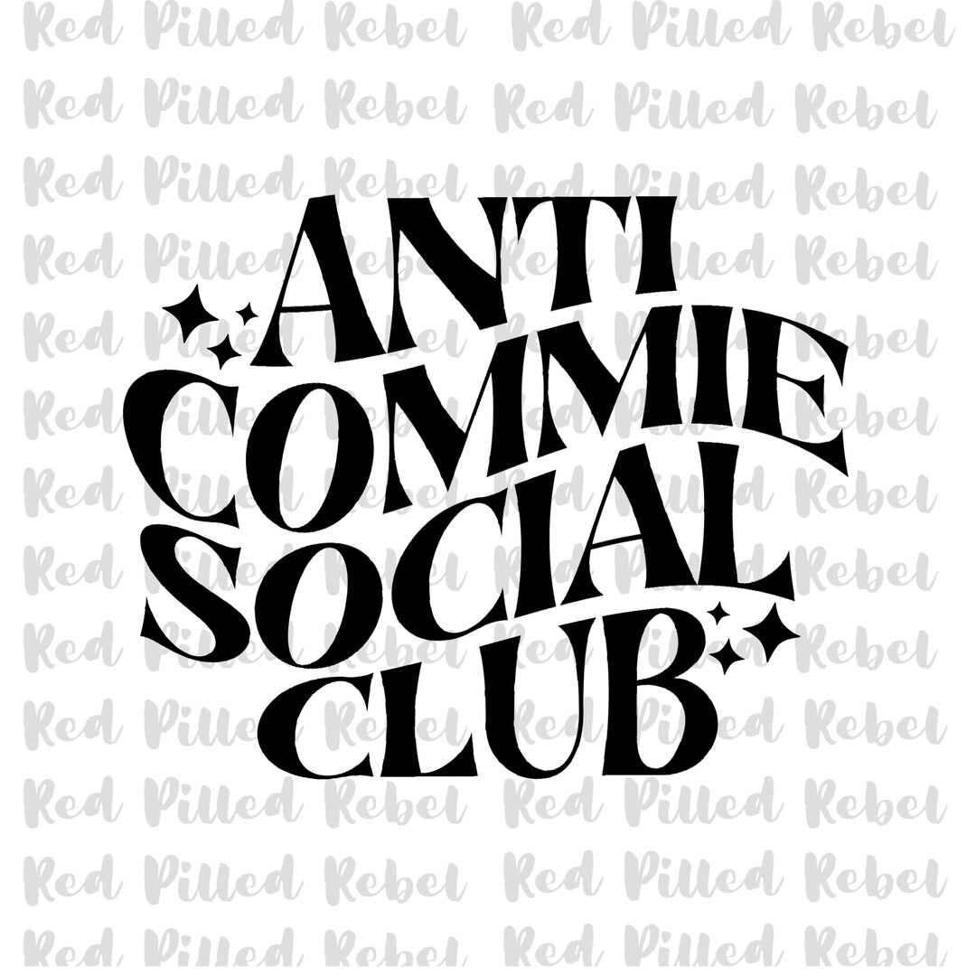 Anti Commie Social Club PNG | Digital Download PNG, Shirt Design ...