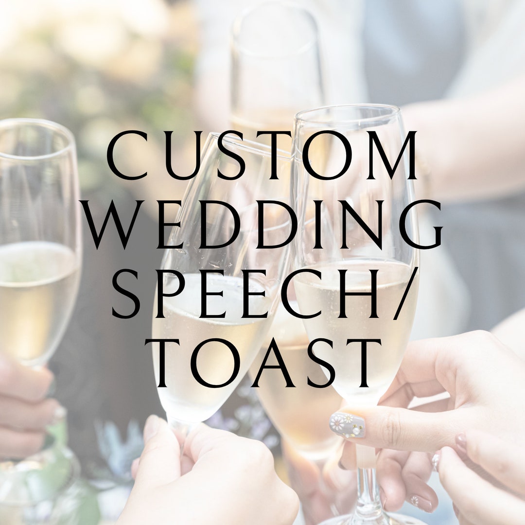 Custom Wedding Speech, Wedding Toast, Speech Writer, Wedding Speech ...