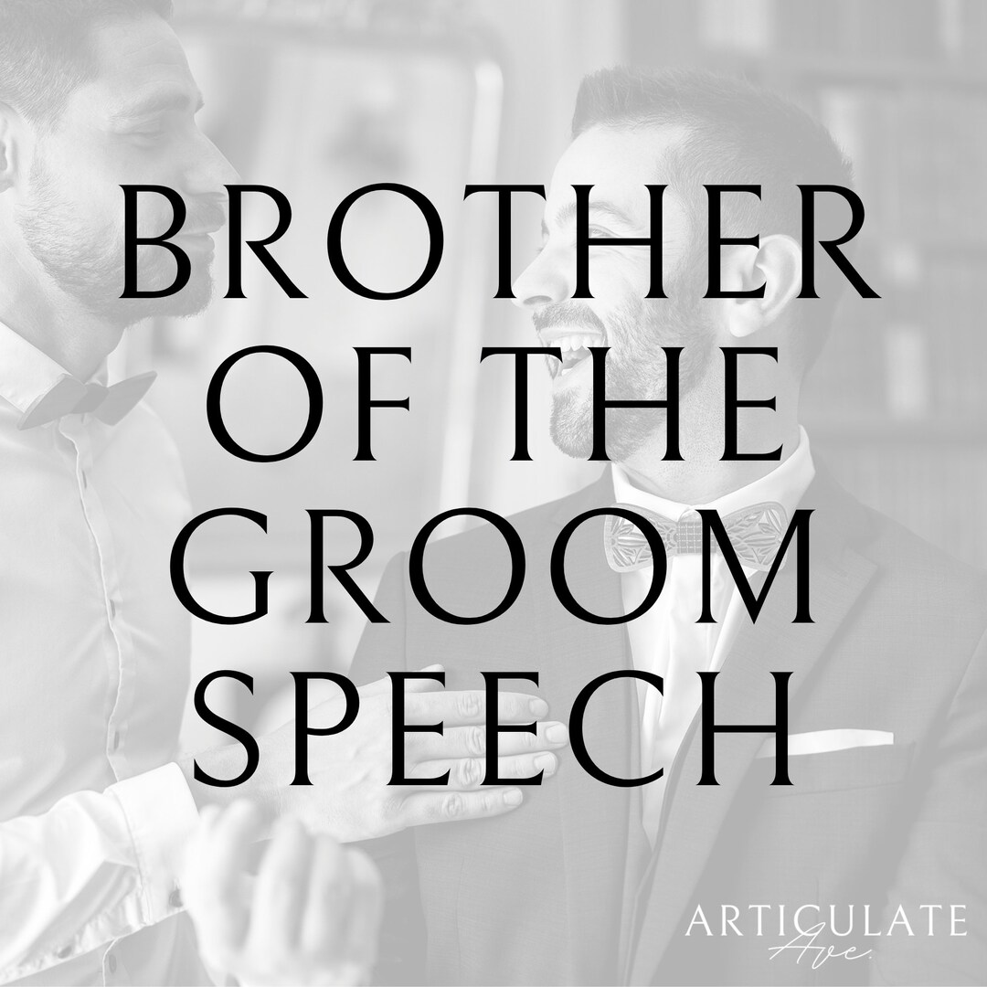 Brother of the Groom, Groomsman Speech, Groomsman Wedding Toast ...