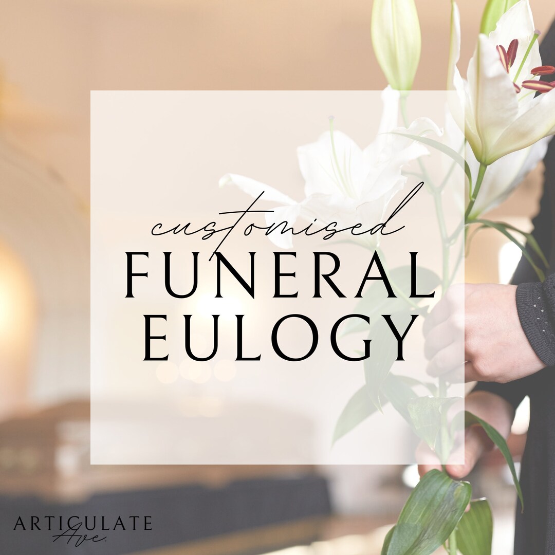 Personalised Eulogy Speech, Life Celebration Speech, in Memory of ...