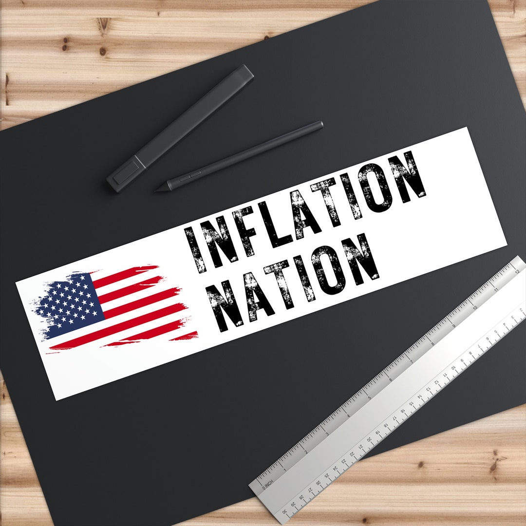 Inflation Nation USA Flag Bumper Sticker: Show Your Patriotism With a ...