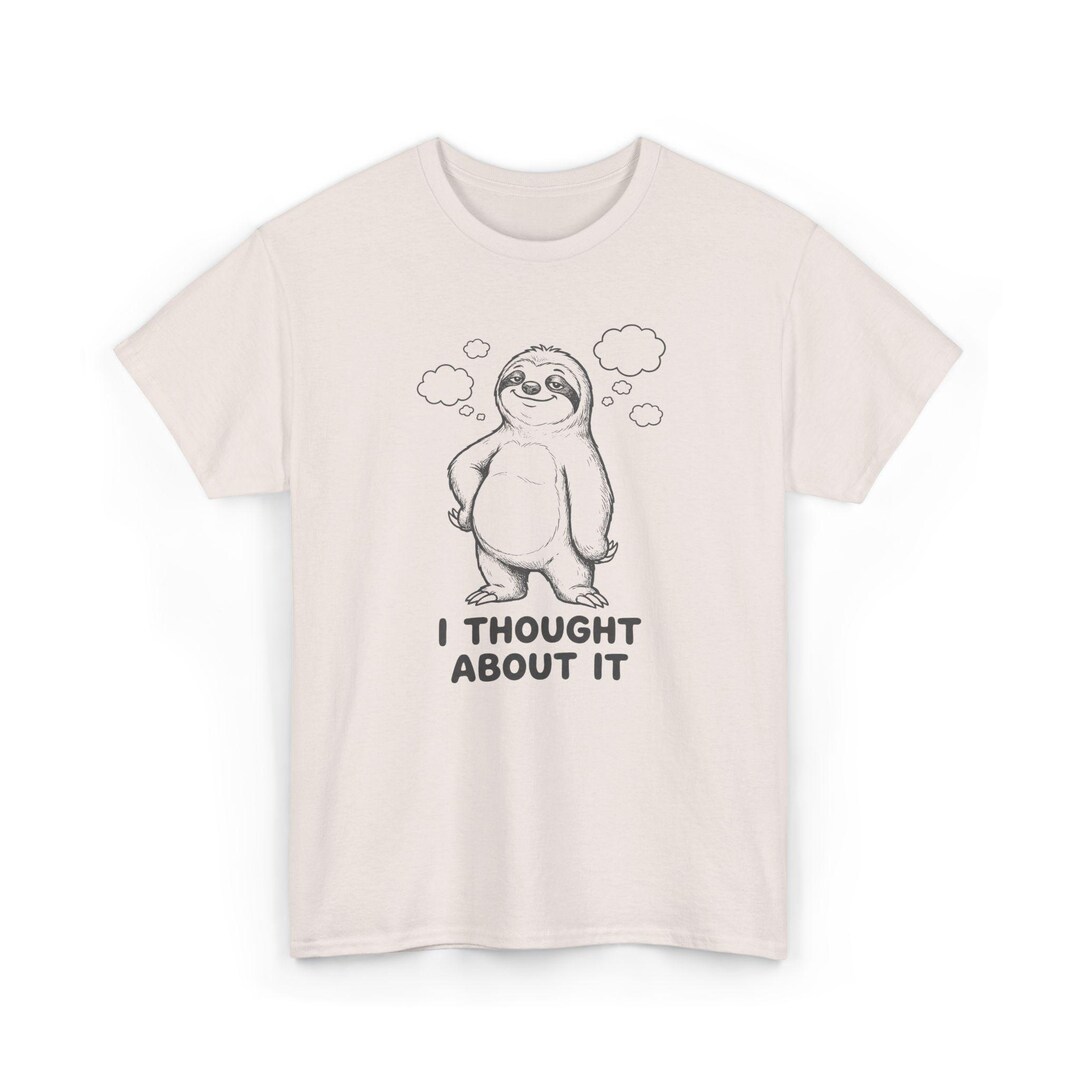 Funny Sloth Meme Shirt - Cartoon Animal Graphic Procrastination Humor ...