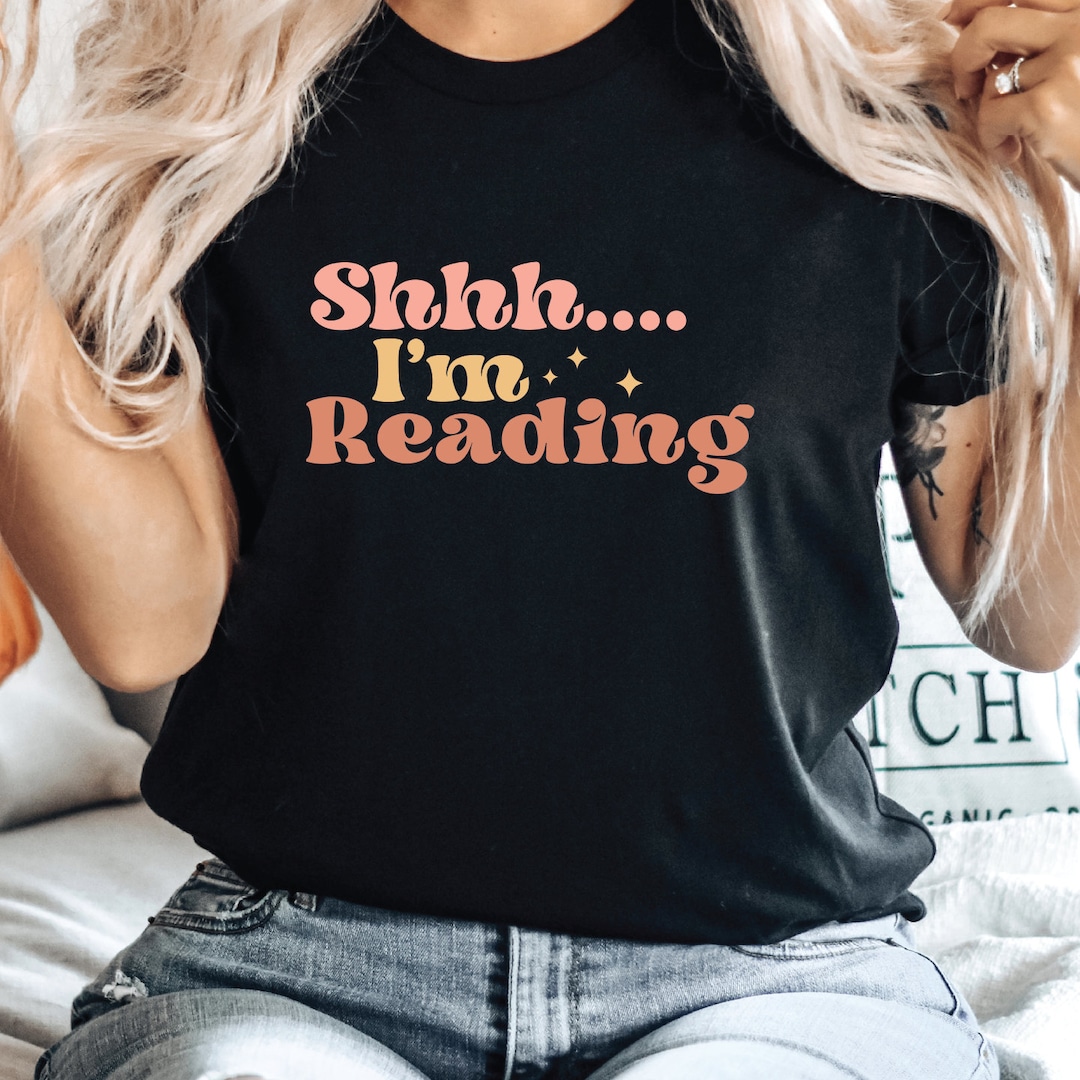 Shhh I'm Reading Shirt, Librarian Shirt, Bookworm Crewneck Shirt, Gift ...