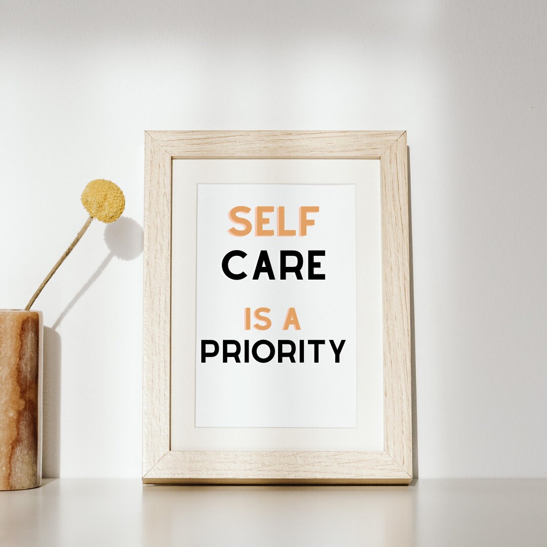 Self-care Priority - Wellness Quote Print, Mindfulness, Self-love ...