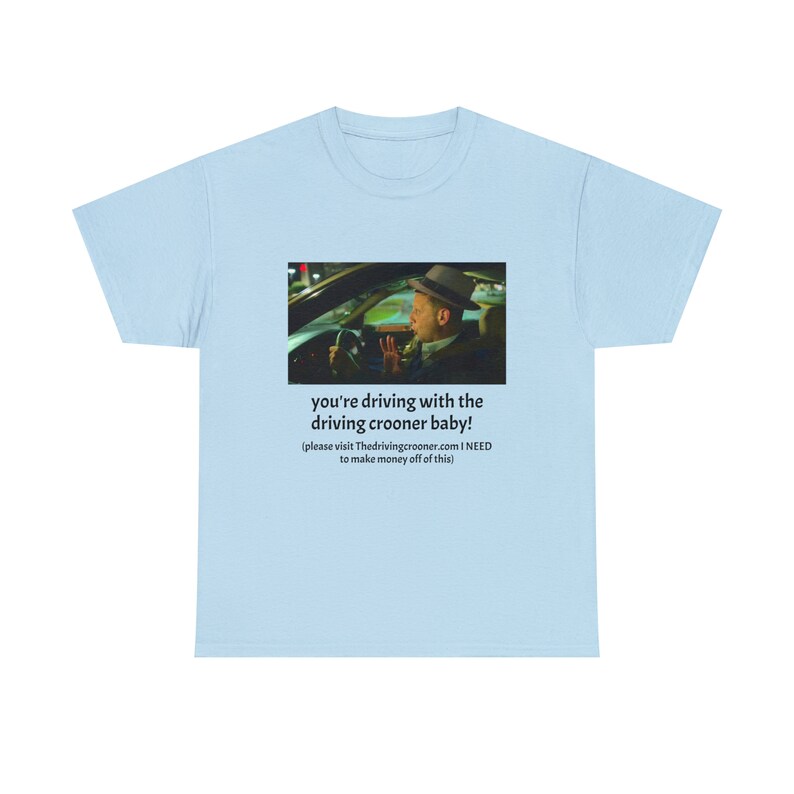 Driving Crooner I Think You Should Leave Shirt, Funny Tim Robinson Tee ...