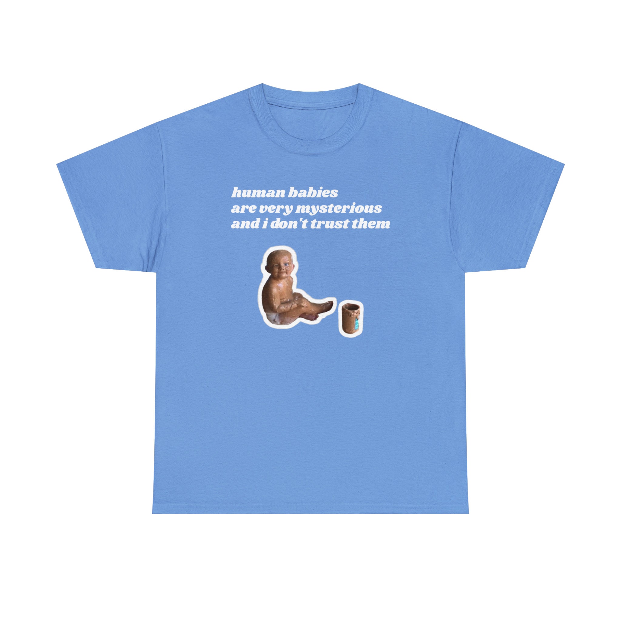 Peanut Butter Baby Meme Shirt, Human Babies Are Mysterious and I Dont ...