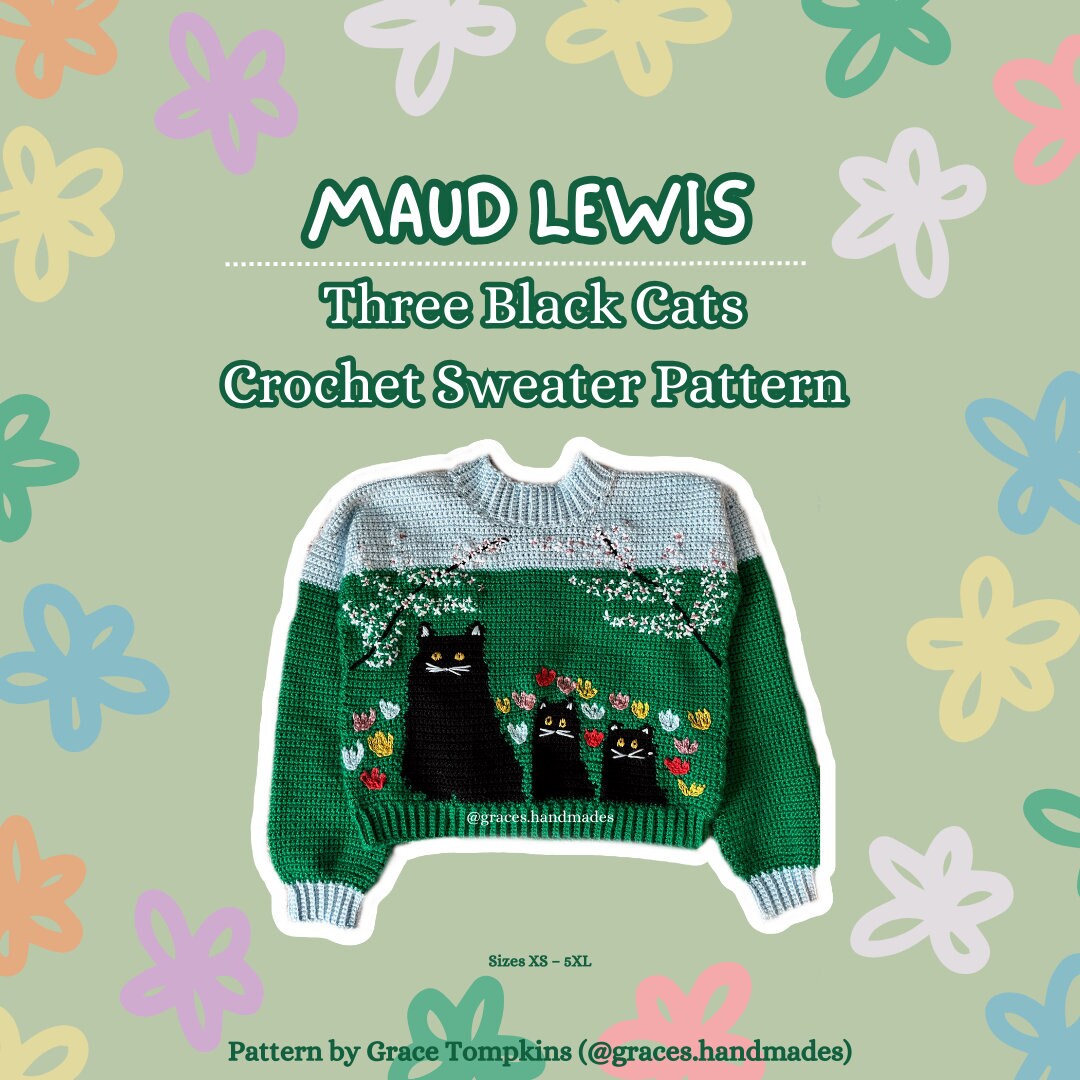 Maud Lewis' Three Black Cats Crochet Sweater Pattern | Individual ...