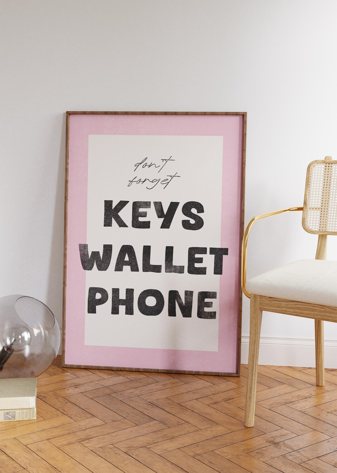 Don’t Forget Keys, Wallet, Phone – Funny Entryway Print in Pink ...