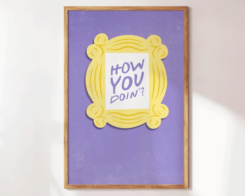 How You Doin' Poster - Friends Wall Art - Joey Friends Decor - Fun ...