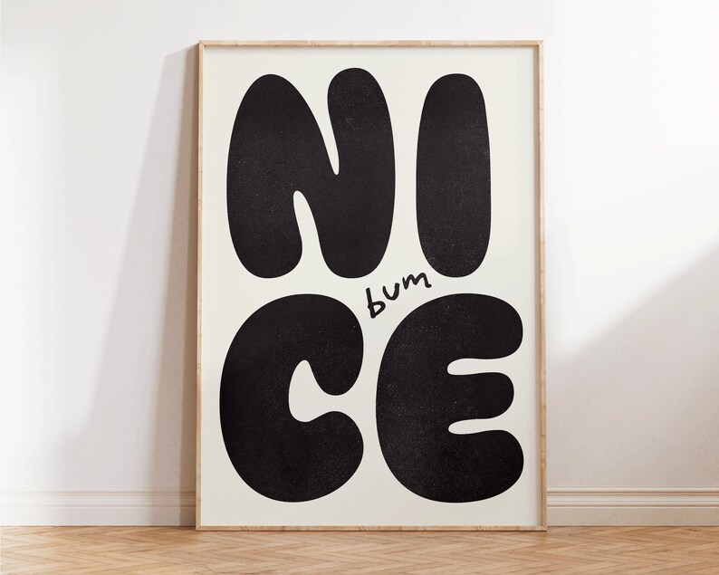 Nice Bum Print - Minimalist Typography Art - Aesthetic Apartment Decor ...