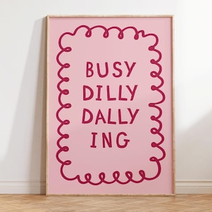 Busy Dilly Dallying Print - Quirky Wall Art for Dorms or Apartments ...