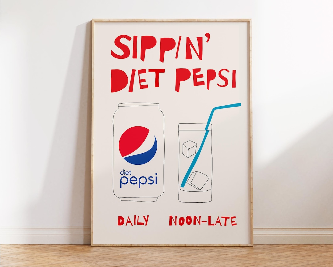 Sippin Diet Pepsi Print - Funny Pepsi Wall Art - Trendy Kitchen Poster ...