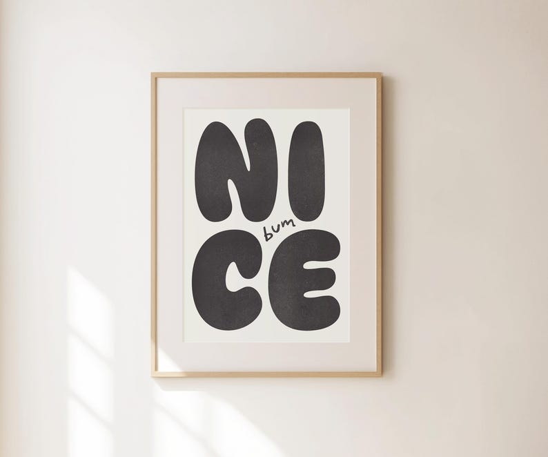 Nice Bum Print - Minimalist Typography Art - Aesthetic Apartment Decor ...