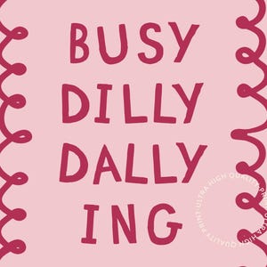 Busy Dilly Dallying Print - Quirky Wall Art for Dorms or Apartments ...