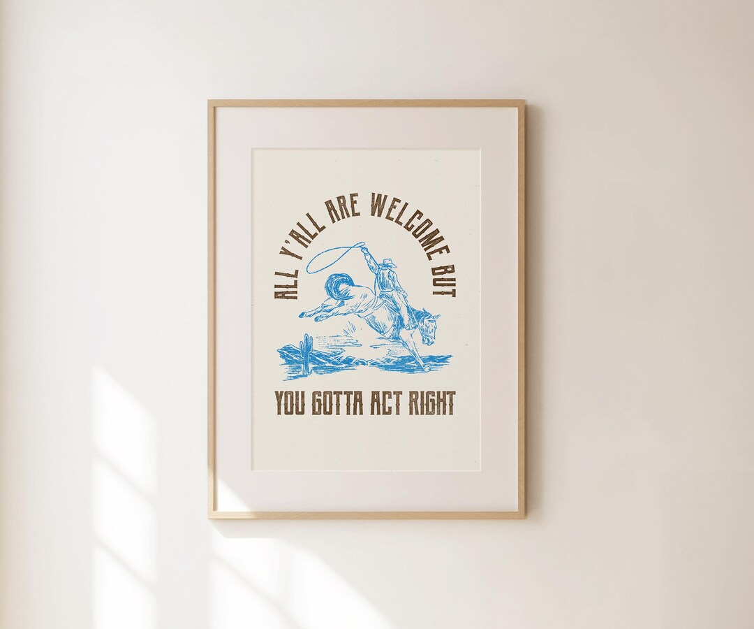You Gotta Act Respectable - Aesthetic Cowboy Print - Funny Animal Wall ...