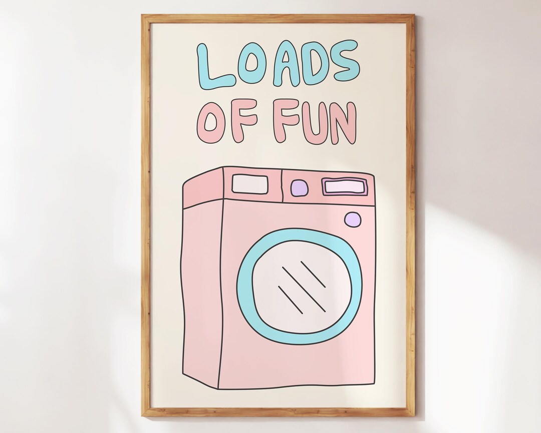 Loads of Fun Print - Funny Laundry Room Wall Art - Colorful Preppy ...