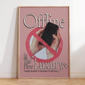 Offline is the New Luxury - Cute Mental Health Print - Self Love Wall ...